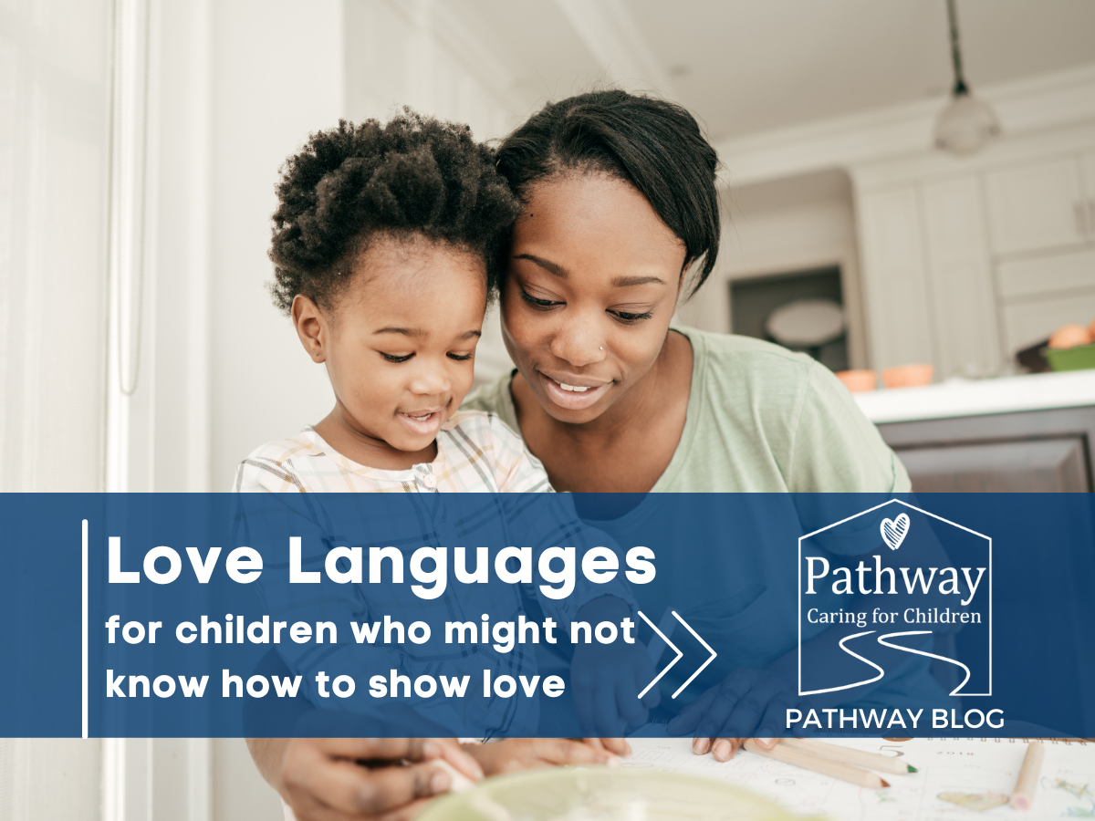 Love Languages for Children - Pathway Caring for Children Pathway ...