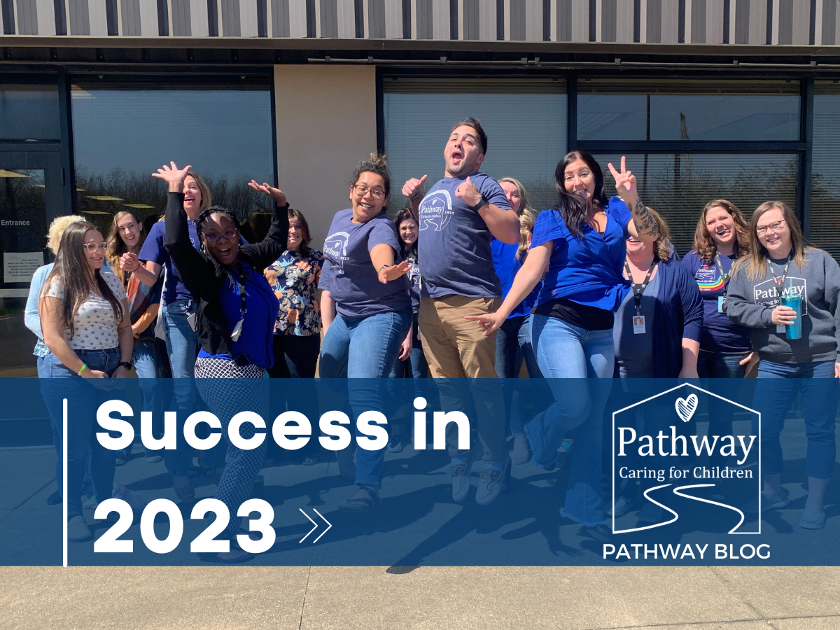 Pathway Success in 2023 Thanks to YOU! - Pathway Caring for Children